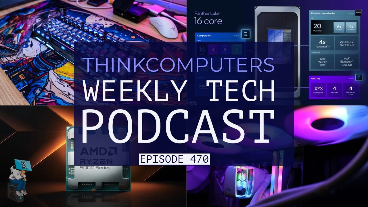 ThinkComputers Podcast #470 - Futuristic Keyboard, Ryzen 7 9700X3D, New ...